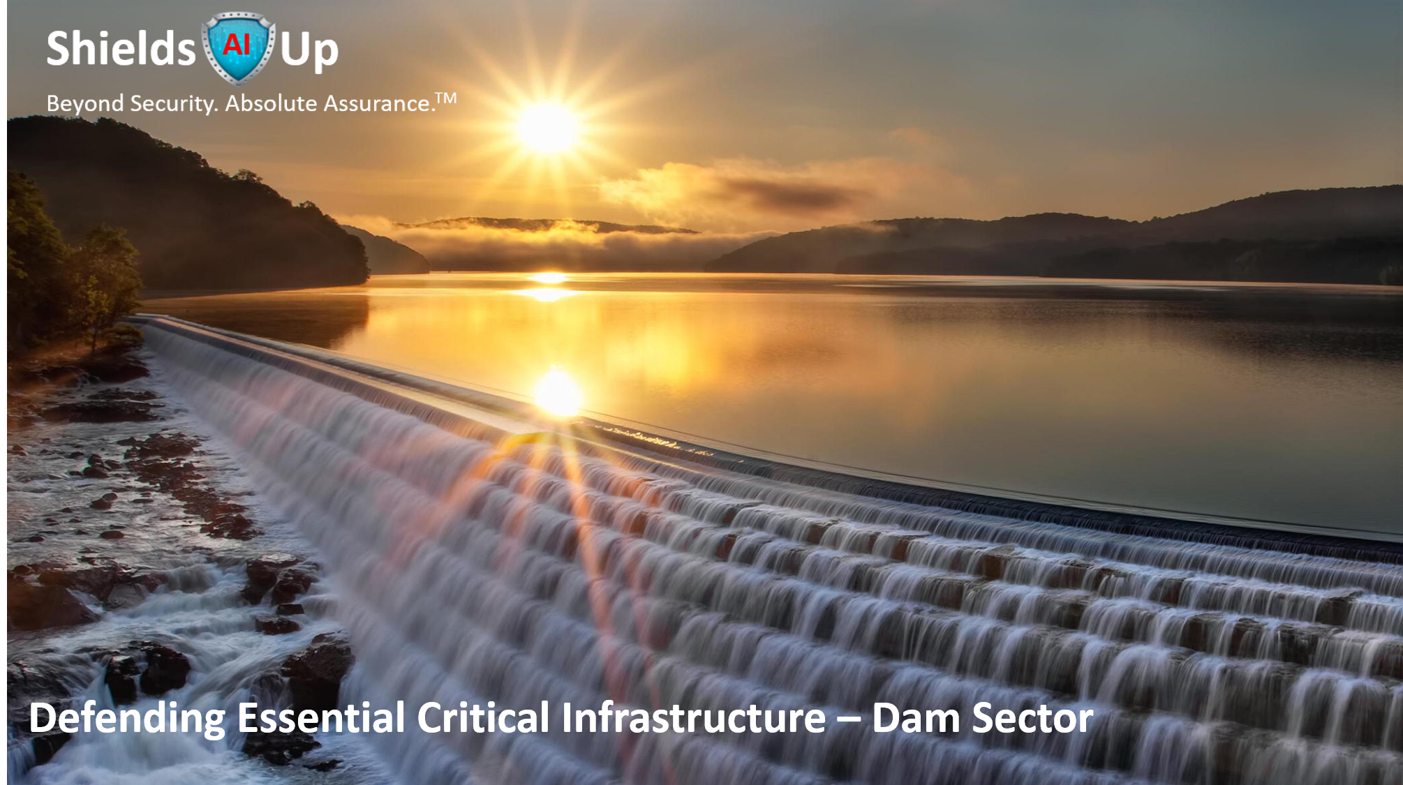Dams Critical Infrastructure – Shields🛡️Up